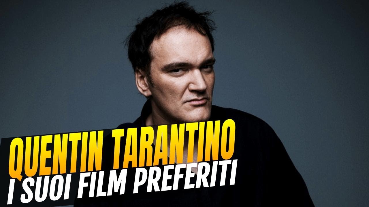 Quentin Tarantino - Ecco i film preferiti del regista - YouTube