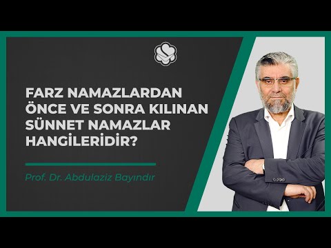 Farz namazlardan önce ve sonra kılınan sünnet namazlar hangileridir? | Prof. Dr. Abdulaziz BAYINDIR