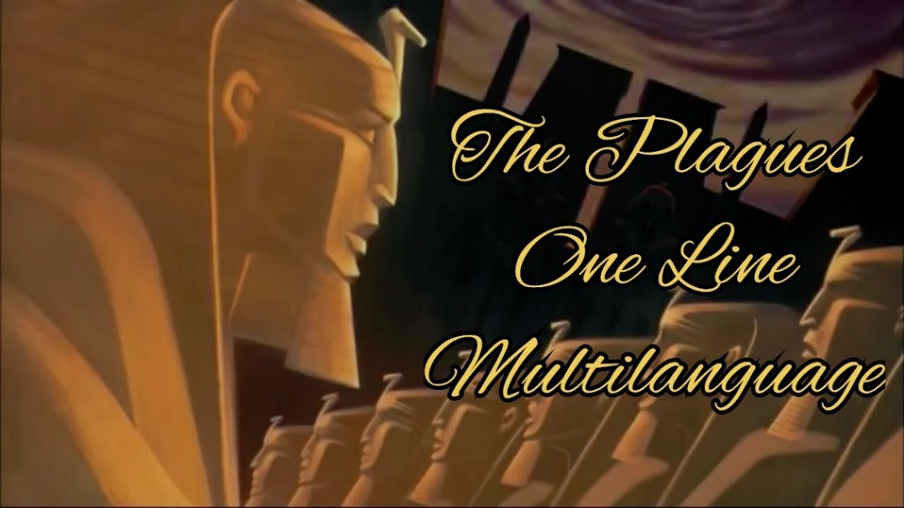 The Prince of Egypt: The Plagues - One Line Multilanguage - YouTube