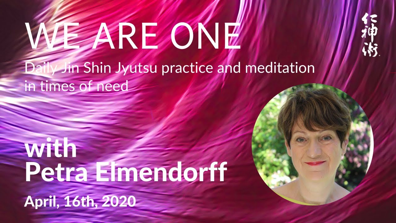 We are ONE: JSJ Practice and Meditation, with Petra Elmendorff - live ...