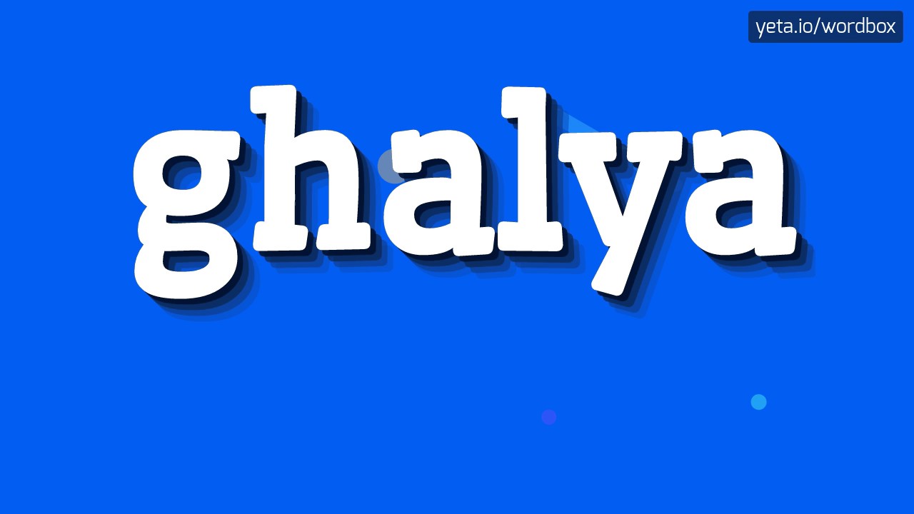 GHALYA - HOW TO PRONOUNCE IT!? - YouTube