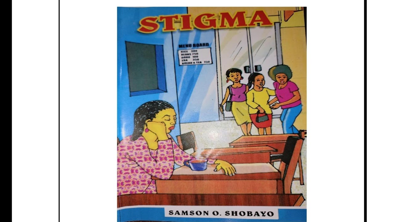 STIGMA BY SAMSON O. SHOBAYO. EXPLORING CHAPTER ONE. - YouTube