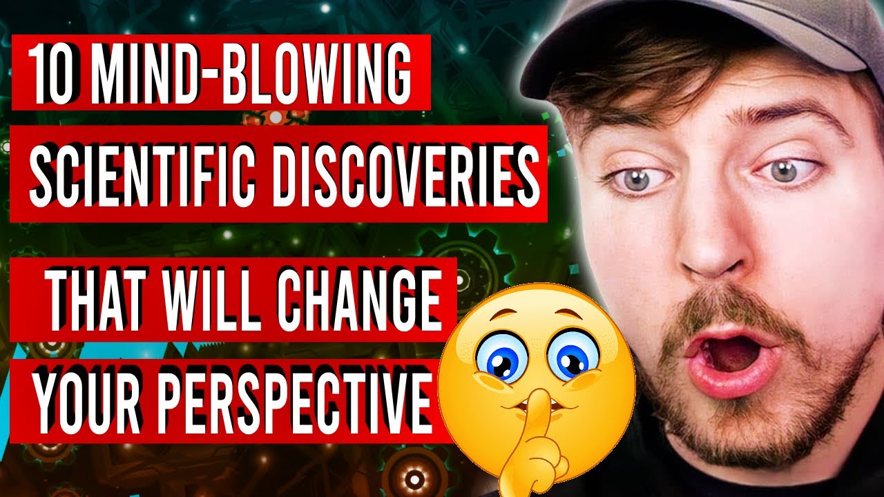 10 Mind-Blowing Scientific Discoveries That Will Expand Your Universe # ...