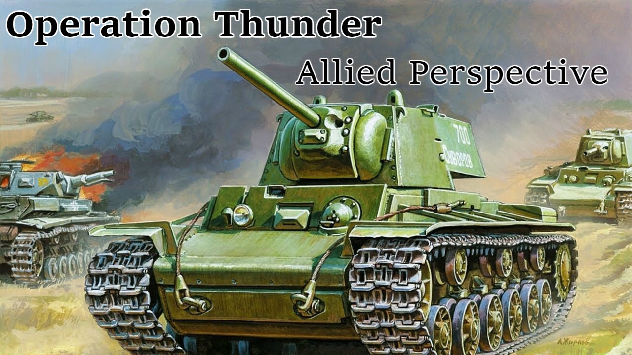 2nd Battle Of Operation Thunder Video // Allied Perspective // War ...