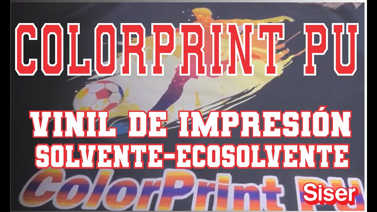 ColorPrint PU. Vinil textil Siser para impresoras/cortadoras de gran formato! - YouTube