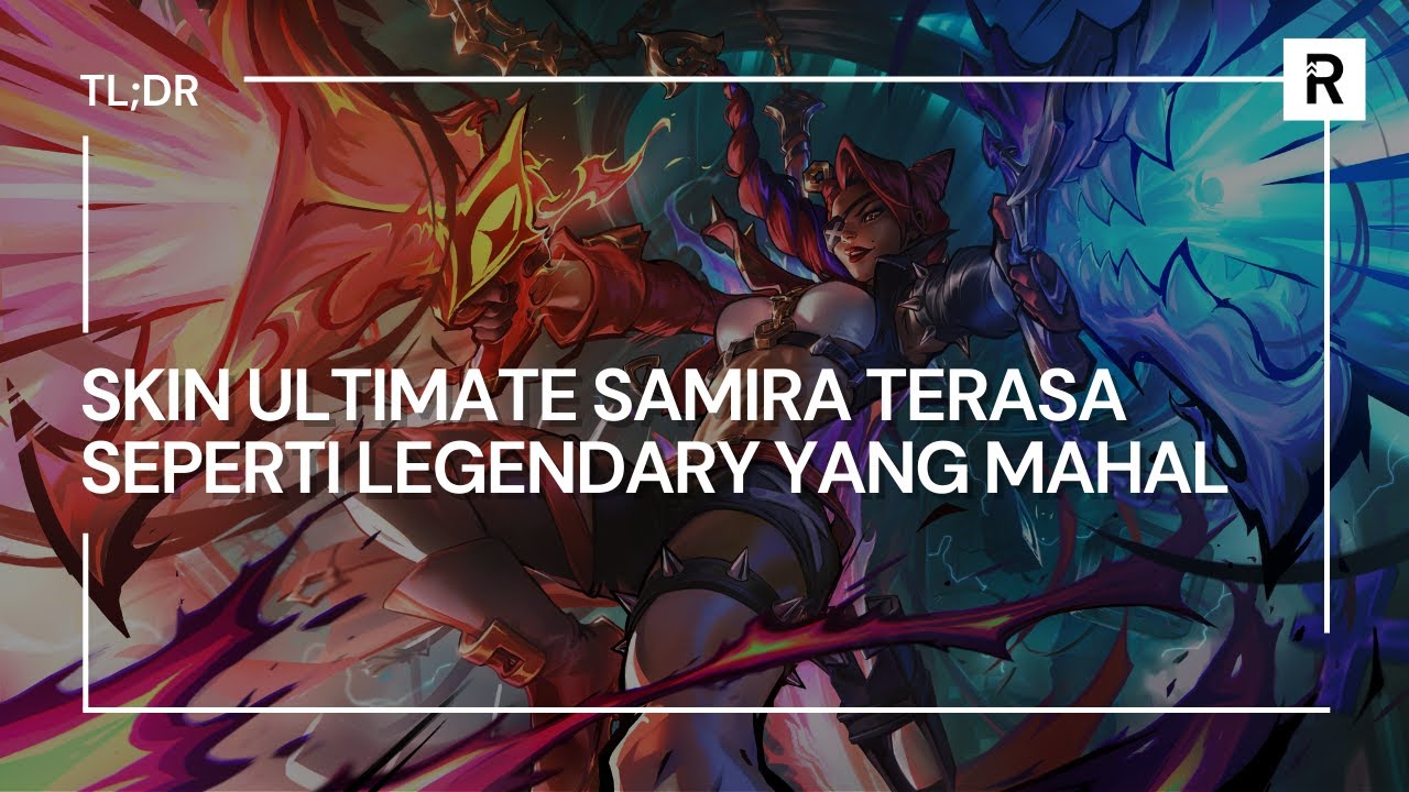 Melihat Skin Ultimate Samira yang Bagus, Tapi Komunitas Kecewa! - TL;DR ...