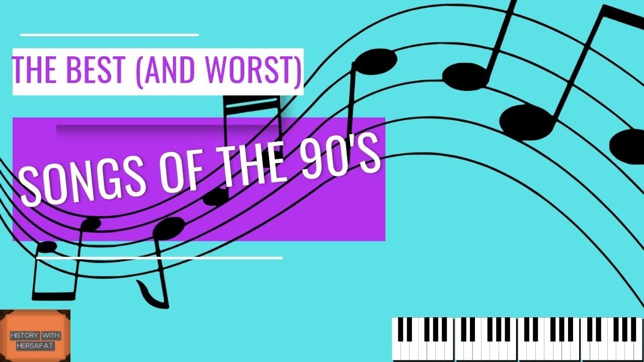 The Best (And Worst) Songs of the 90's - YouTube