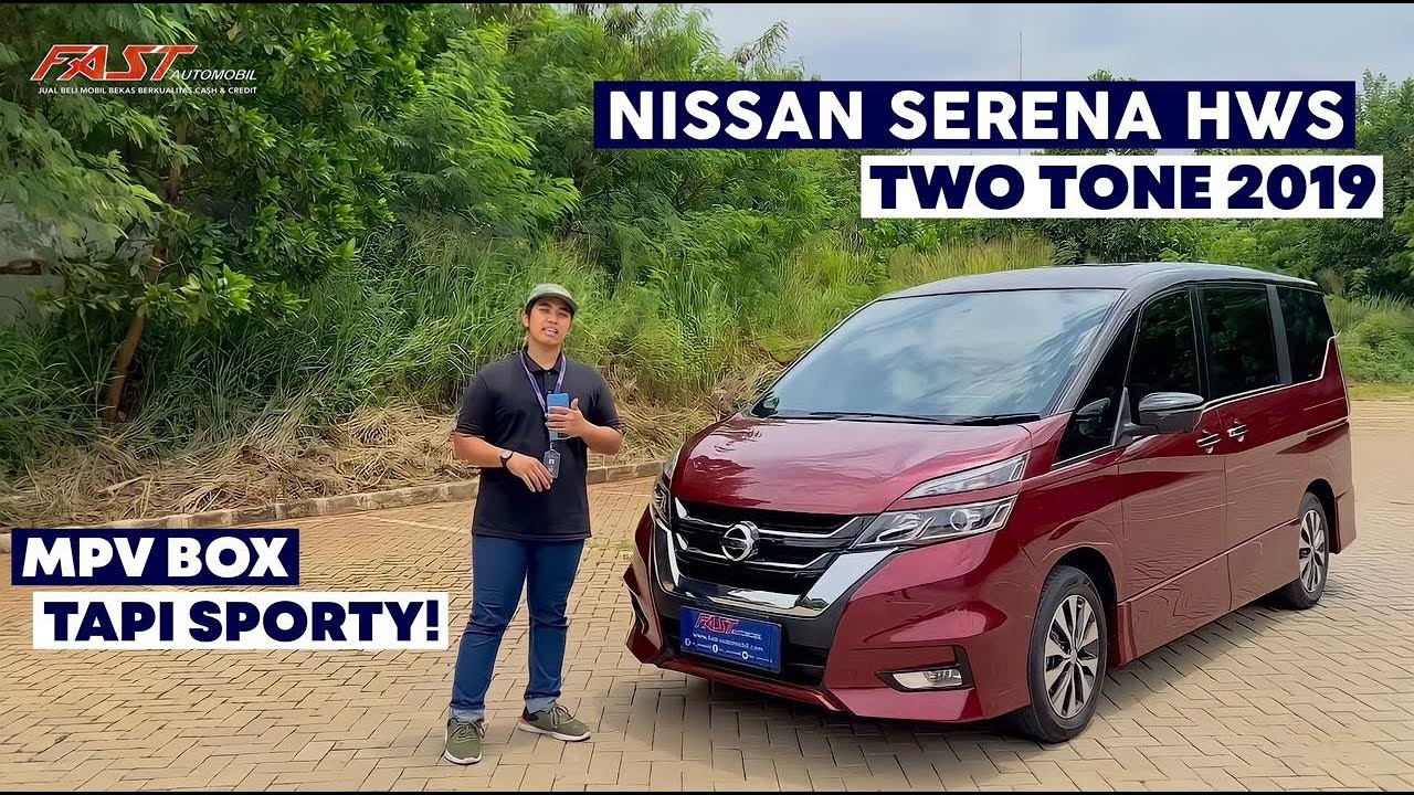 REVIEW UNIT | Nissan Serena HWS Two Tone 2019 With Fast Automobil - YouTube