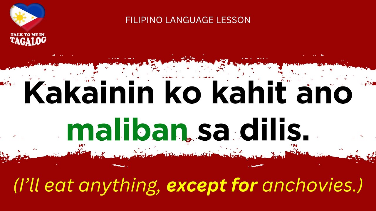 MALIBAN - How to Say "EXCEPT FOR..." in Filipino Language | TALK TO ME ...