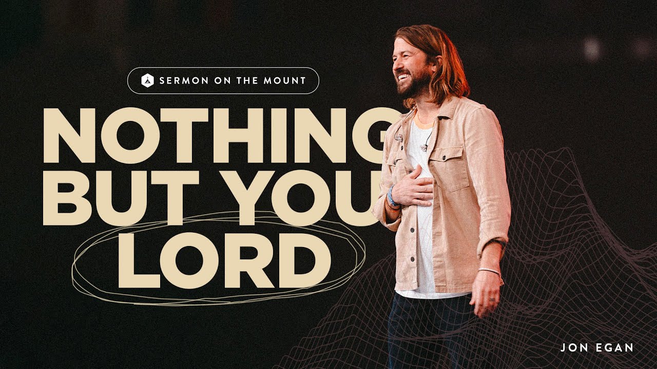 Nothing But You Lord | Jon Egan | March 5th, 2023 - YouTube
