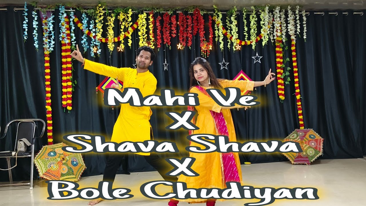 Mahi Ve X Shava Shava X Bole Chudiyan Wedding Party Song Mashup Noopur ...