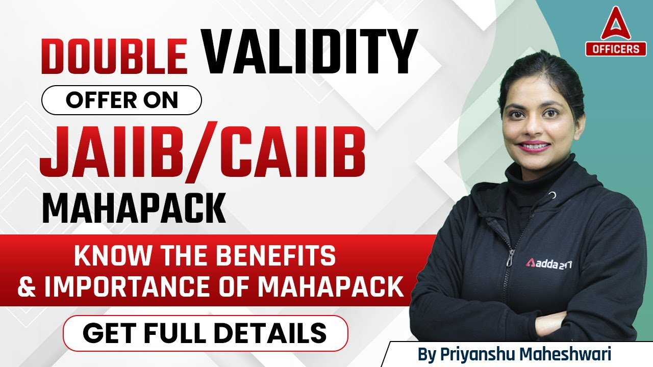 DOUBLE VALIDITY Offer on JAIIB/CAIIB Mahapack | Benefits and Importance ...