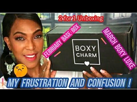My Confusion🤦‍♀️ | February Base Box and March Boxy Luxe | Unboxing ...