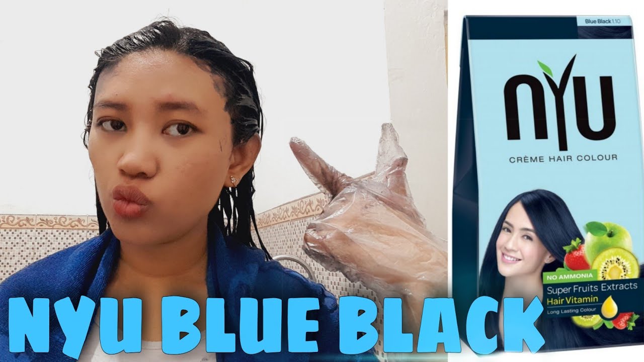 NYU HAIR COLOR BLUE BLACK, CAT RAMBUT SENDIRI DI RUMAH - YouTube