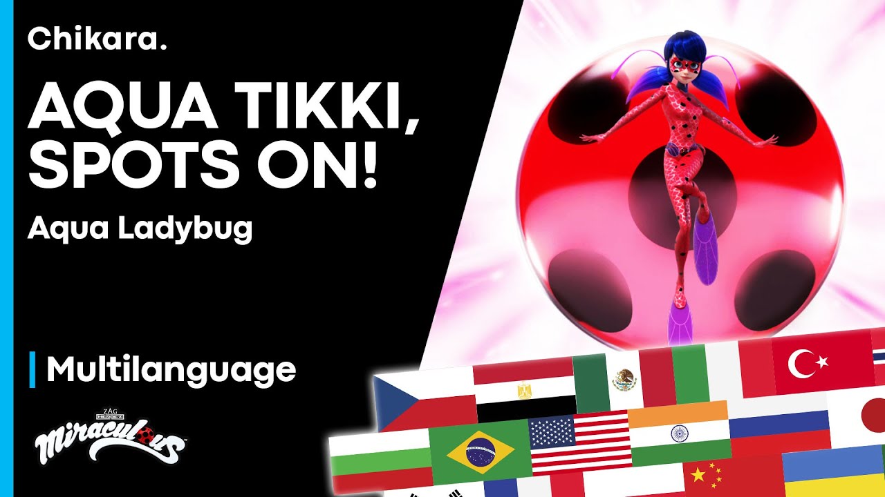 MIRACULOUS | MULTILANGUAGE: Aqua Tikki, Spots On! — Ladybug's Aqua ...