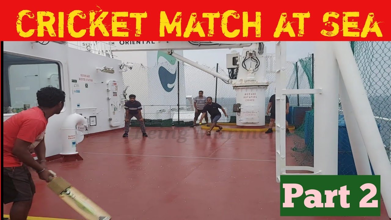 Cricket Match at Sea: Part 2 - YouTube