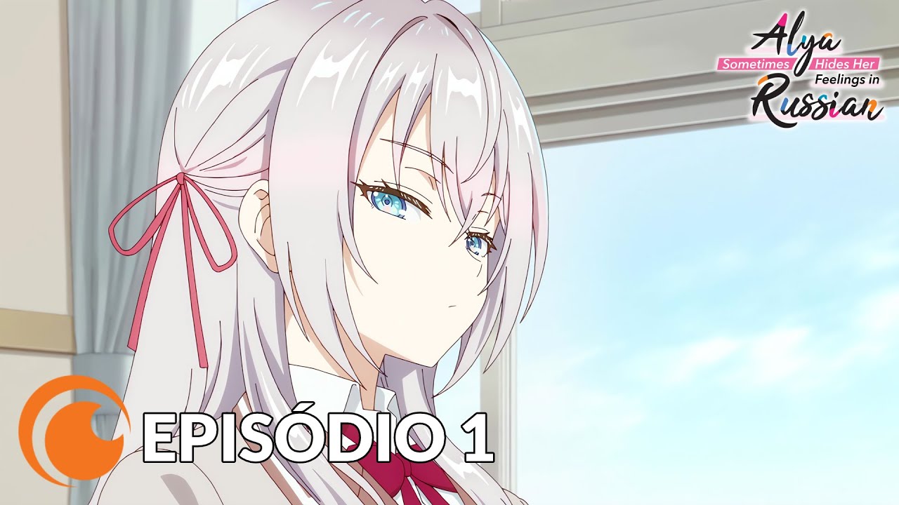 Alya Sometimes Hides Her Feelings in Russian | Episódio 1 (Legendado ...