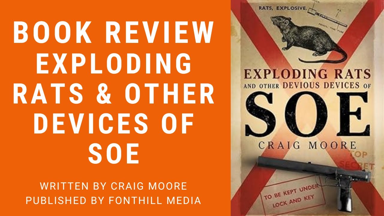 Book Review - Exploding Rats & Other Devices of SOE - YouTube