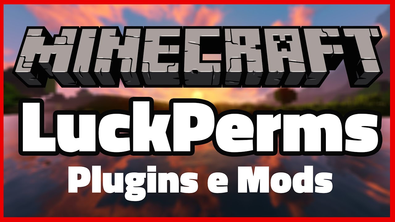 LuckPerms: Como Configurar Permissões em Servidores de Plugins e Mods ...