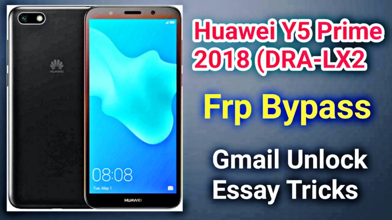 Huawei Y5 Prime 2018 (DRA-LX2) FRP Bypass Final Update 2024 | Huawei ...