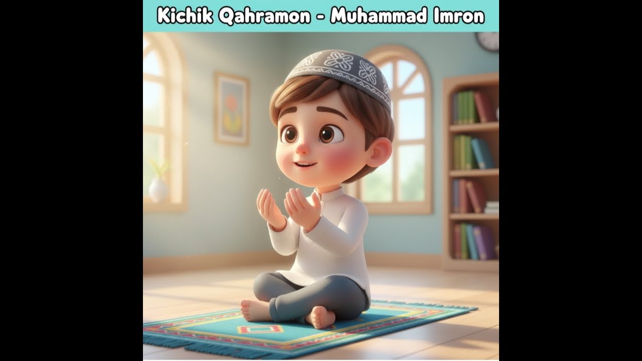 KICHIK QAHRAMON - MUHAMMAD IMRON - YouTube