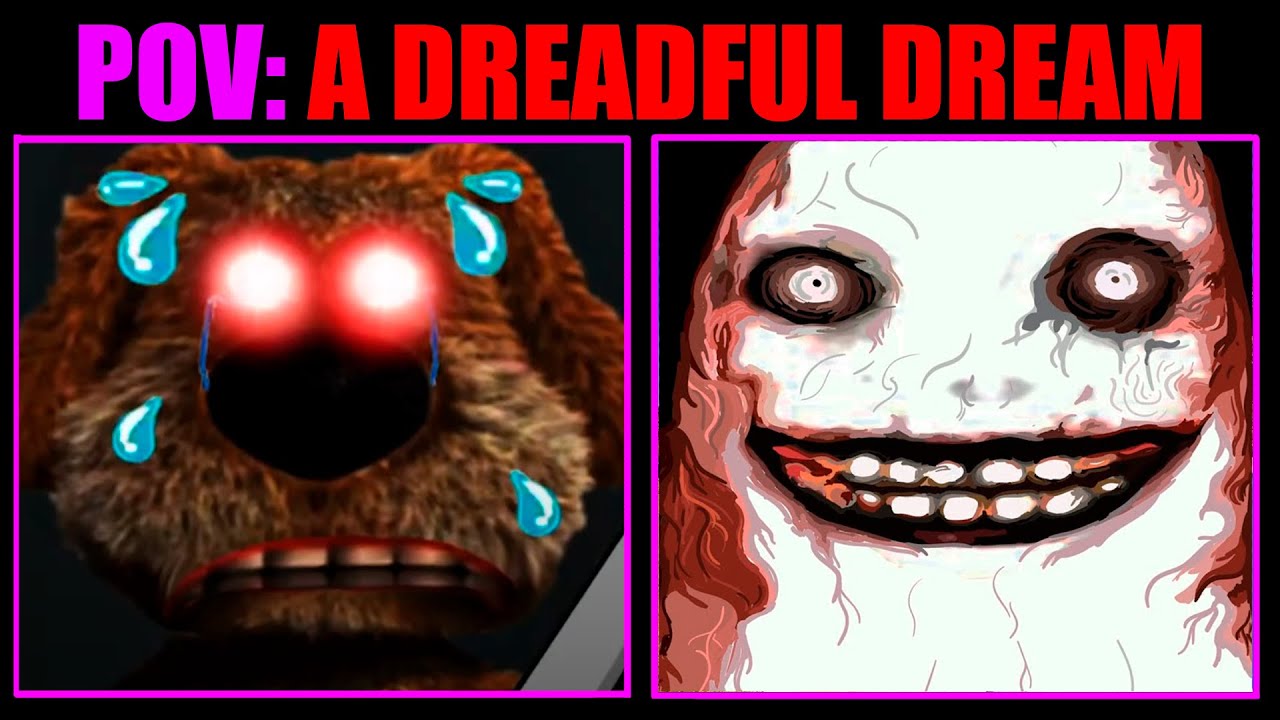 Talking Ben Becoming Scared (POV: A DREADFUL DREAM) - YouTube
