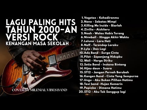 LAGU HITS VERSI ROCK INDONESIA ERA 2000-AN NOSTALGIA KENANGAN SMA | Playlist Full Album Pagi Hari
