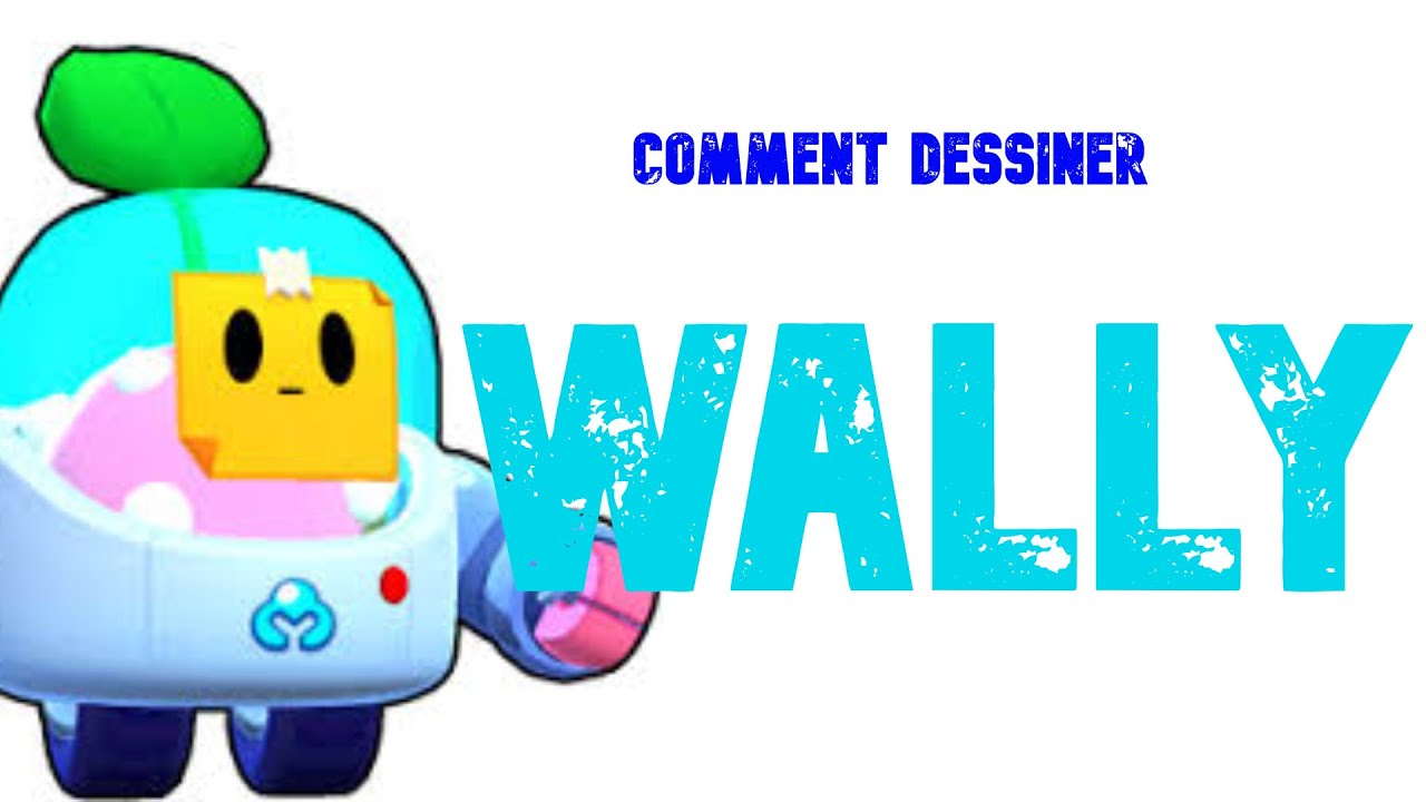 Comment dessiner WALLY ? - How To Draw Wally (Brawl Stars) - YouTube