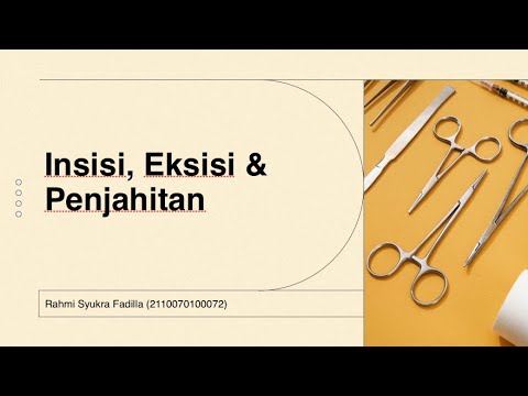 INSISI, EKSISI & PENJAHITAN LUKA - YouTube