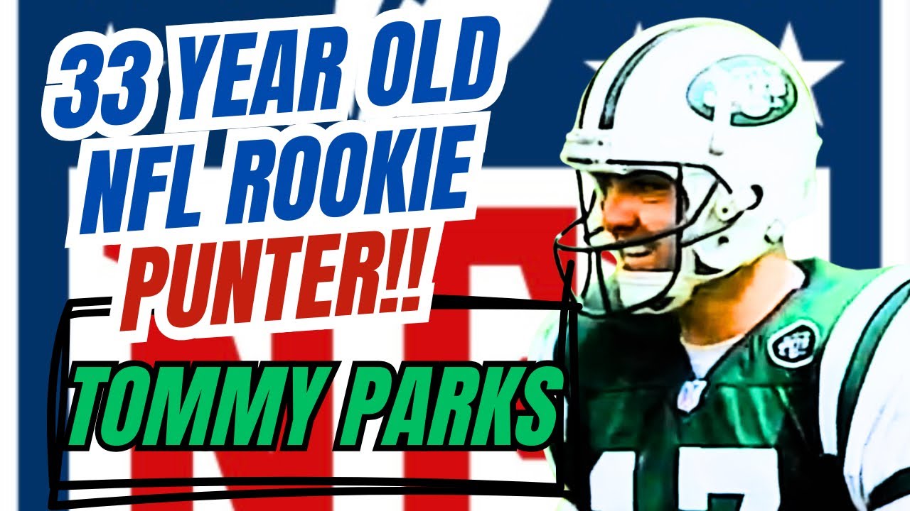 33 year old NFL Rookie - Tommy Parks | New York Jets | 2001 - YouTube