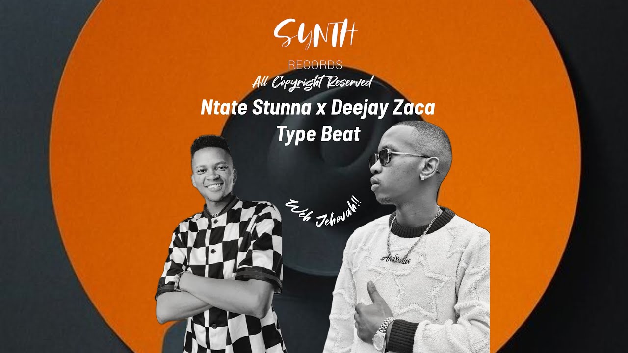 Ntate Stunna x Deejay Zaca Type Beat[Weh Jehovah] - YouTube