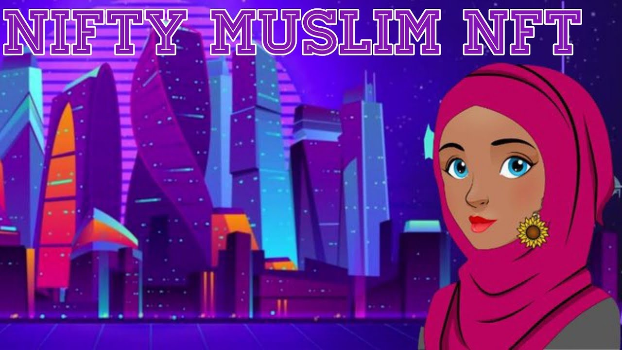 💥𝐓𝐇𝐄 𝐀𝐌𝐀𝐙𝐈𝐍𝐆 𝐏𝐑𝐎𝐉𝐄𝐂𝐓 ""𝐍𝐈𝐅𝐓𝐘 𝐌𝐔𝐒𝐋𝐈𝐌 𝐍𝐅𝐓""NiftyMuslim is the core ...