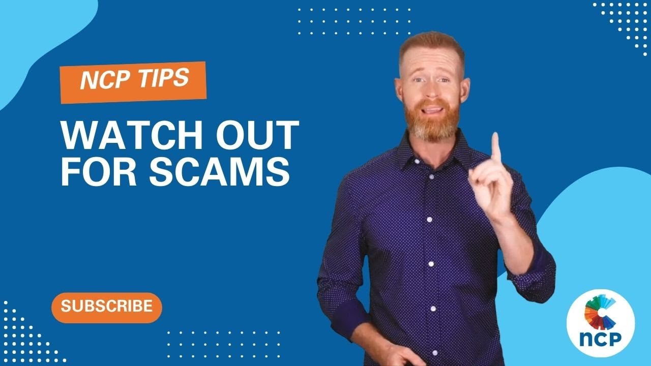 NCP Tips: Watch out for scams - YouTube