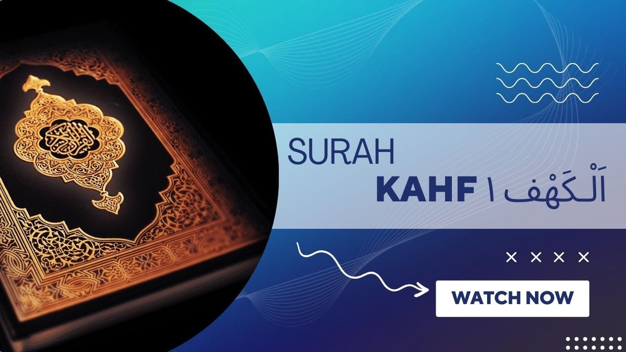 Surah Kahf (AL Kahf) || Al Quran || Beautifull relaxing recitation ...
