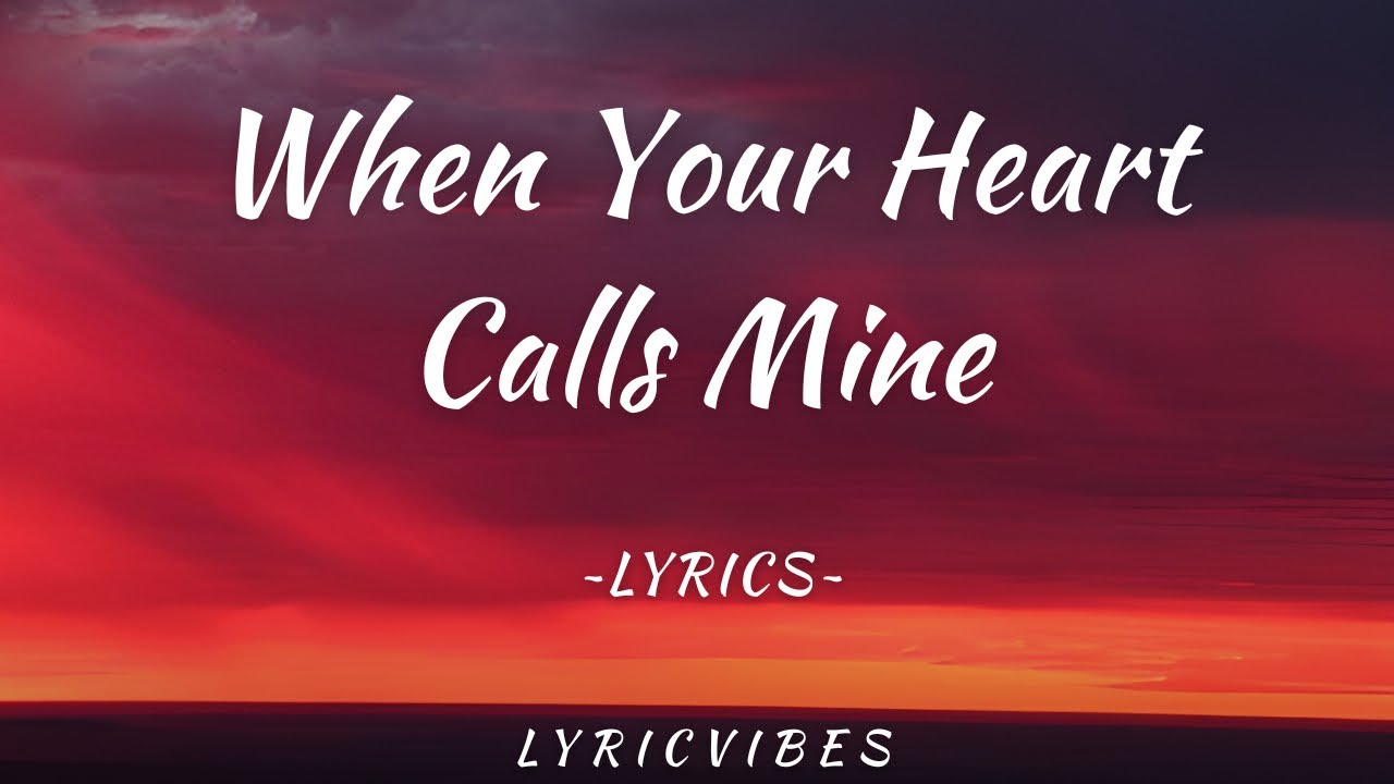 When Your Heart Calls Mine - Romantic Love Song With Lyrics ...