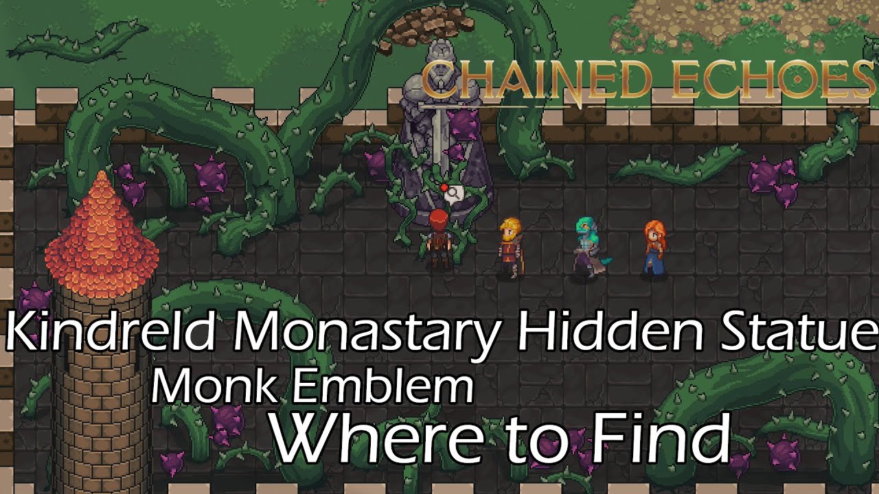 Chained Echoes - Where to Find the Kindreld Monastary Hidden Statue ...