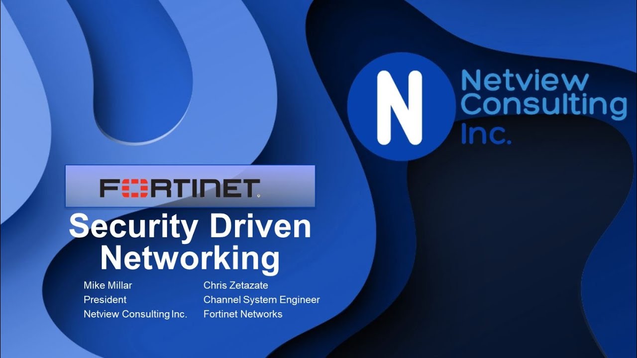 Netview Presents Fortinet Security Driven Networking - YouTube