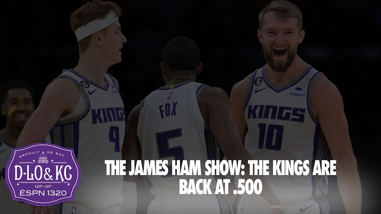 The James Ham Show - Kings Are Back At .500 - YouTube