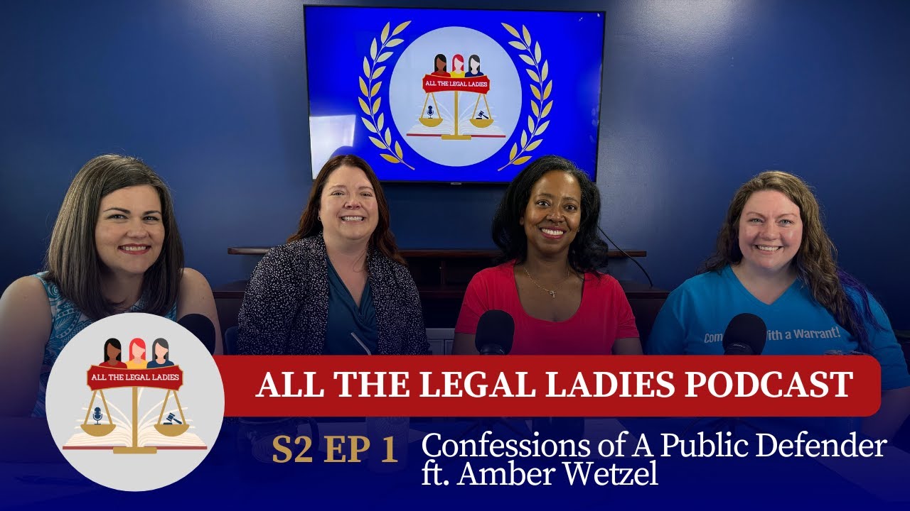 All The Legal Ladies Podcast S2 EP1: Confessions of A Public Defender ...