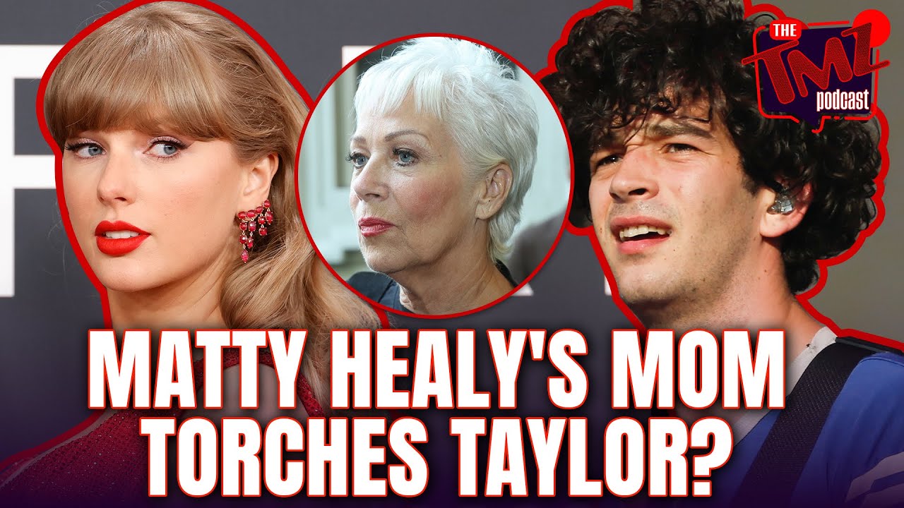 Matty Healy’s Mom BREAKS SILENCE on Taylor Swift Relationship | The TMZ ...