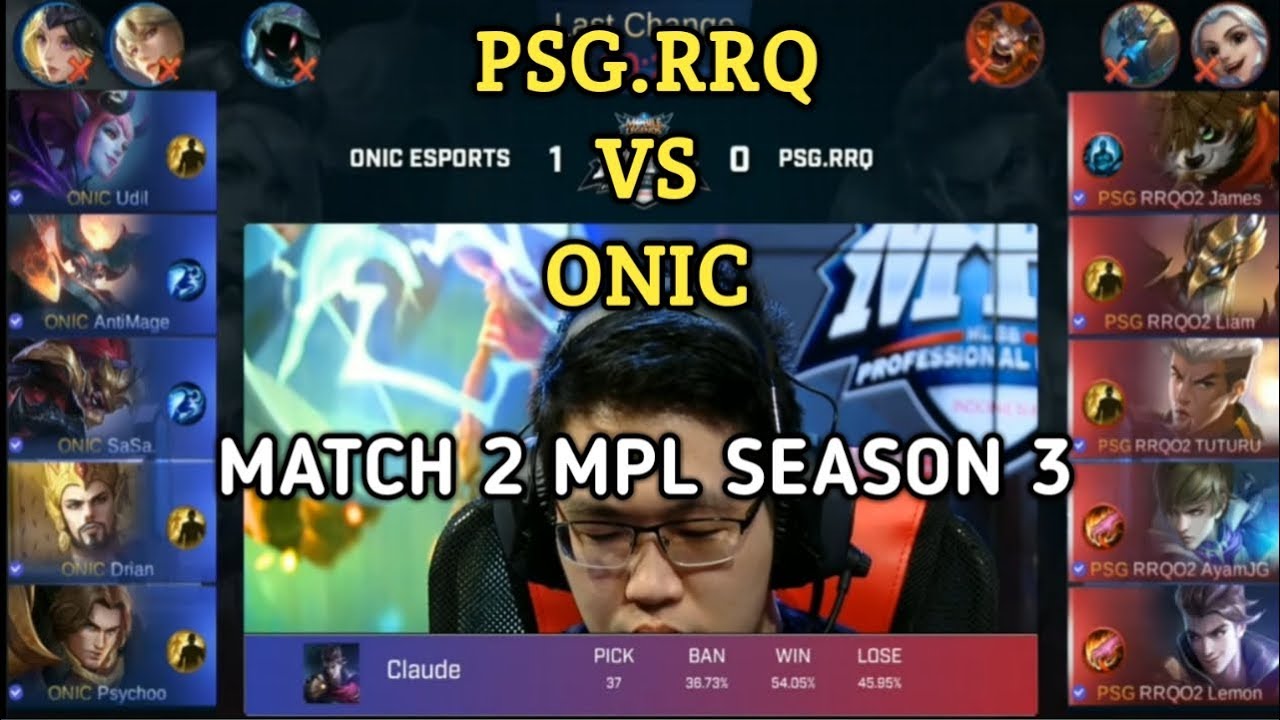 PSG.RRQ VS ONIC MATCH 2 MPL SEASON 3 MOBILE LEGEND - YouTube