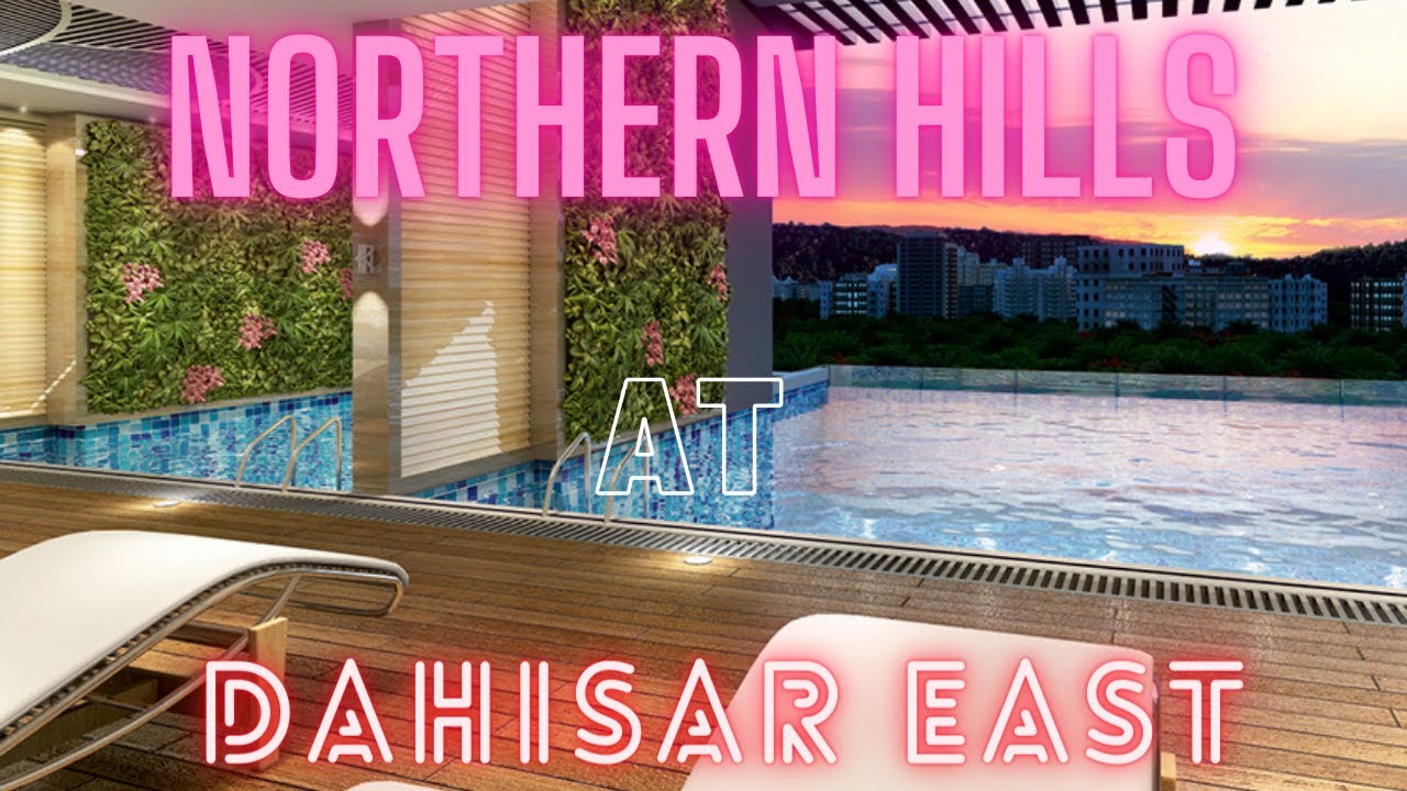 Northern Hills at dahisar east | Dahisar property | Flats in Dahisar ...