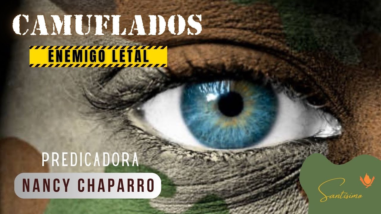 SERVICIO: CAMUFLADOS - PREDICADORA: NANCY CHAPARRO - DOMINGO 24/11/2024 ...