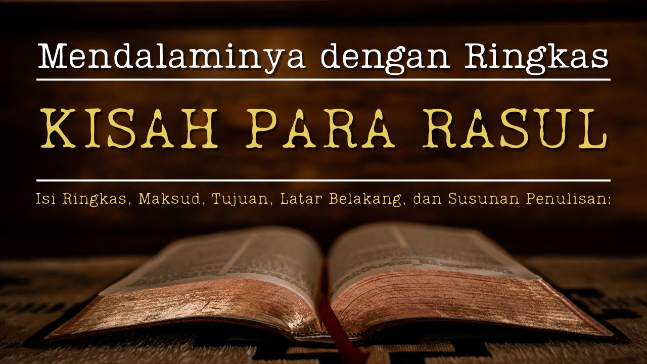Kitab Kisah Para Rasul | Mendalaminya dengan Ringkas - YouTube