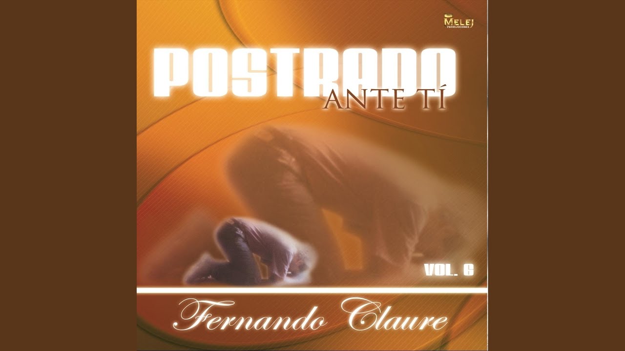 Postrado Ante Ti - YouTube