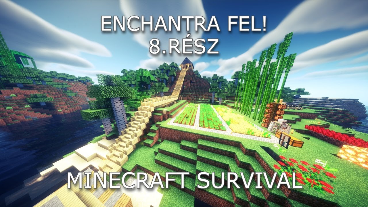 MINECRAFT Survival 8.rész - Enchantra fel! - YouTube
