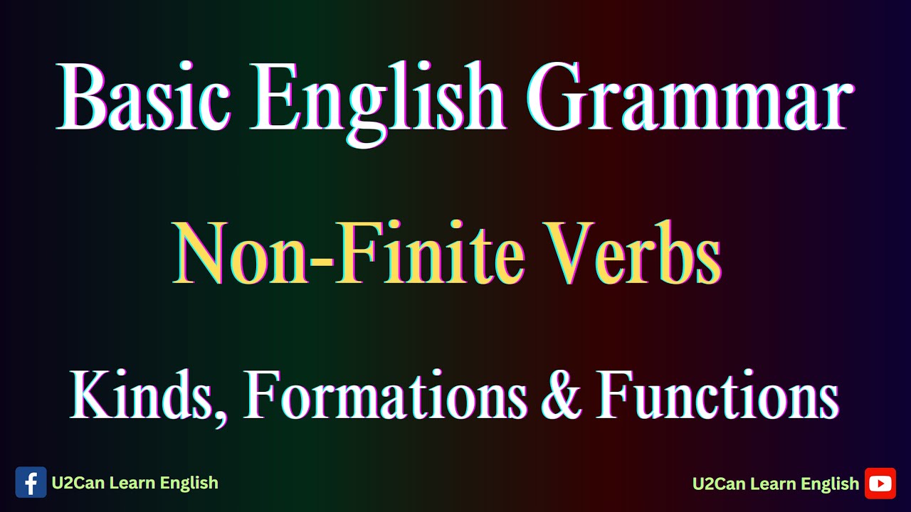 Non-Finite Verbs ।। Types, Formations & Functions of Non-Finite Verbs ...