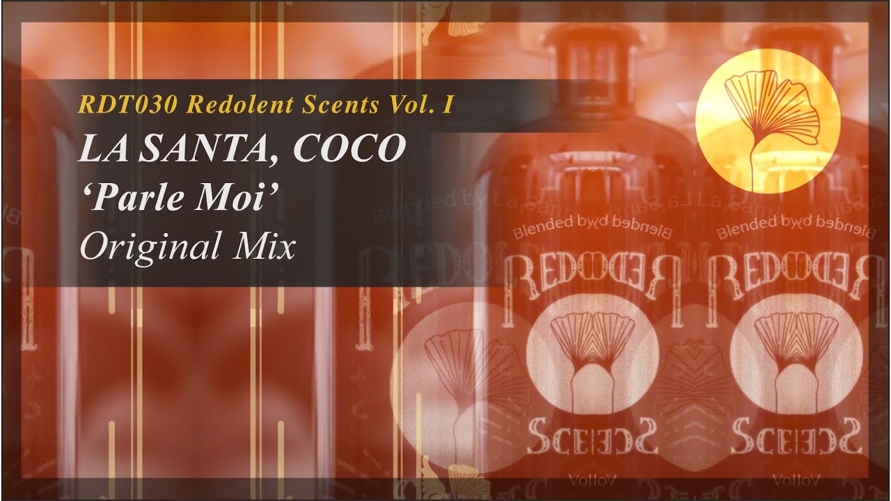 La Santa, Coco - Parle Moi (Original Mix) Redolent Music - YouTube
