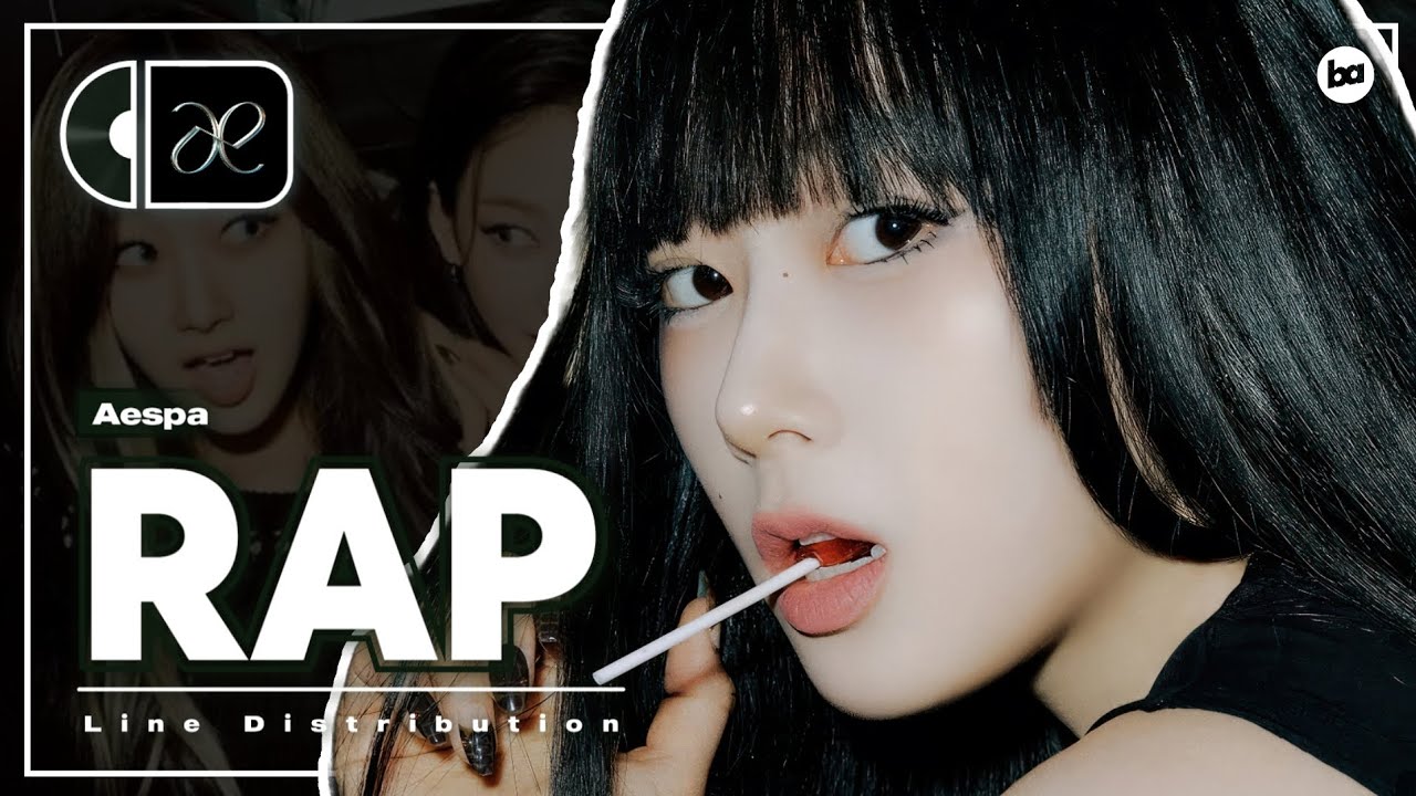 AESPA 'RAP' - Line Distribution [until Spicy] - YouTube Music