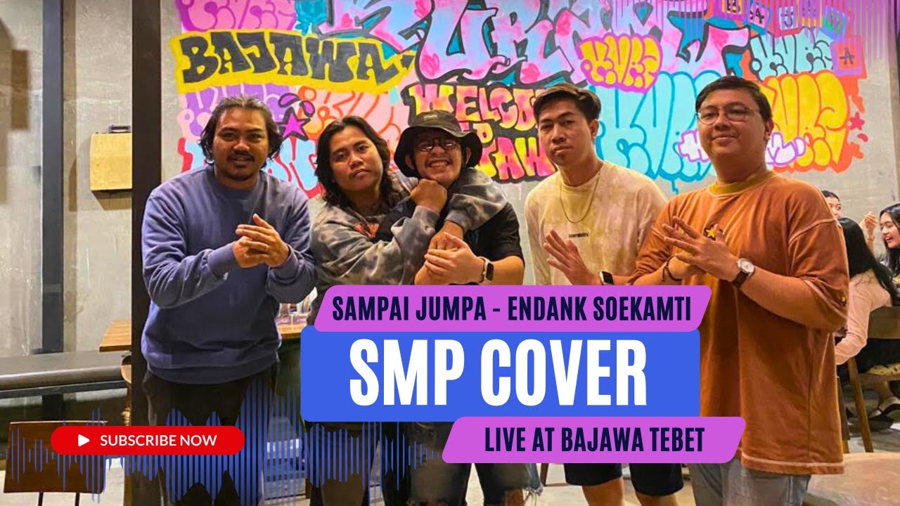 Perpisahan Bajawa Tebet, Sampai Jumpa - Endank Soekamti | SMP Live ...